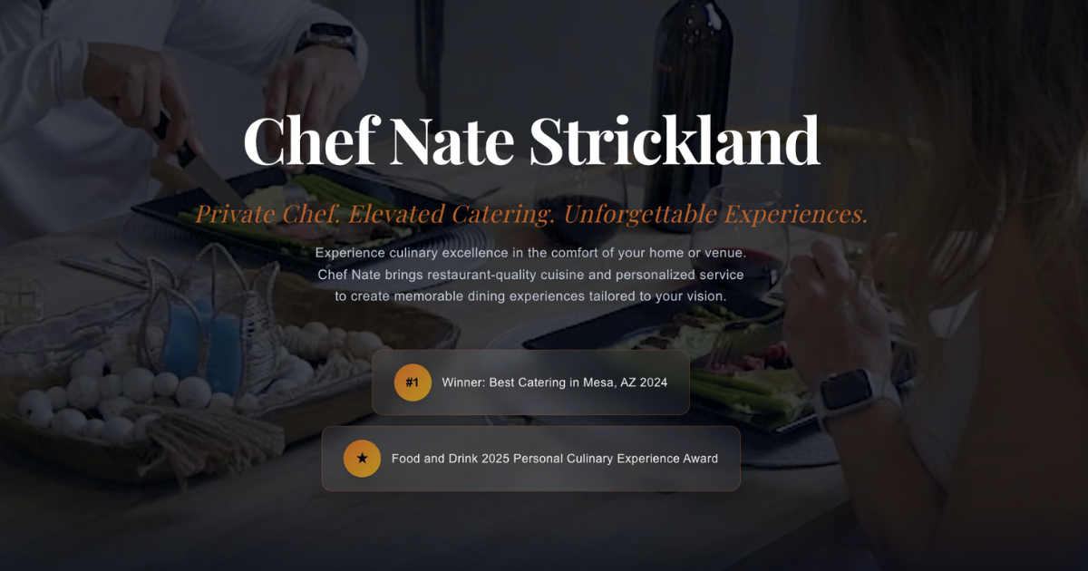 Experience by Chef Nate | Award-Winning Private Chef & Catering in Mesa, AZ